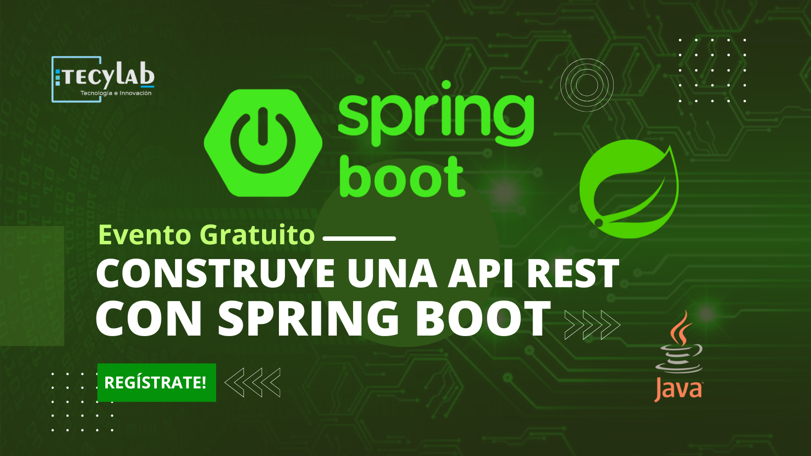 Evento Gratuito: Construye una API REST con Spring Boot - Tecylab